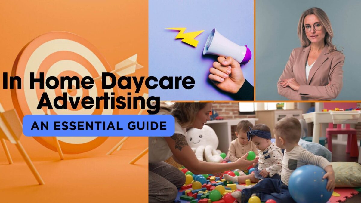 In Home Daycare Advertising and Promotion: An Essential Guide