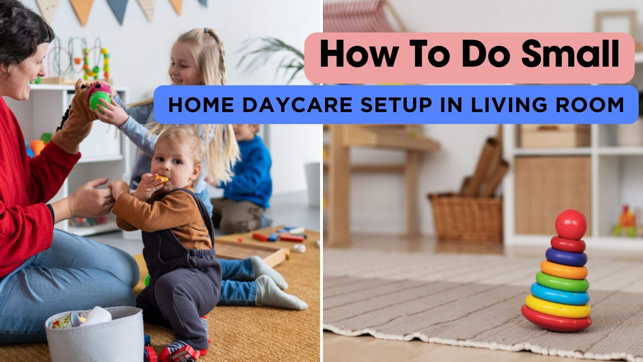 Small Home Daycare Setup in Living Room: 16 Easy Ways