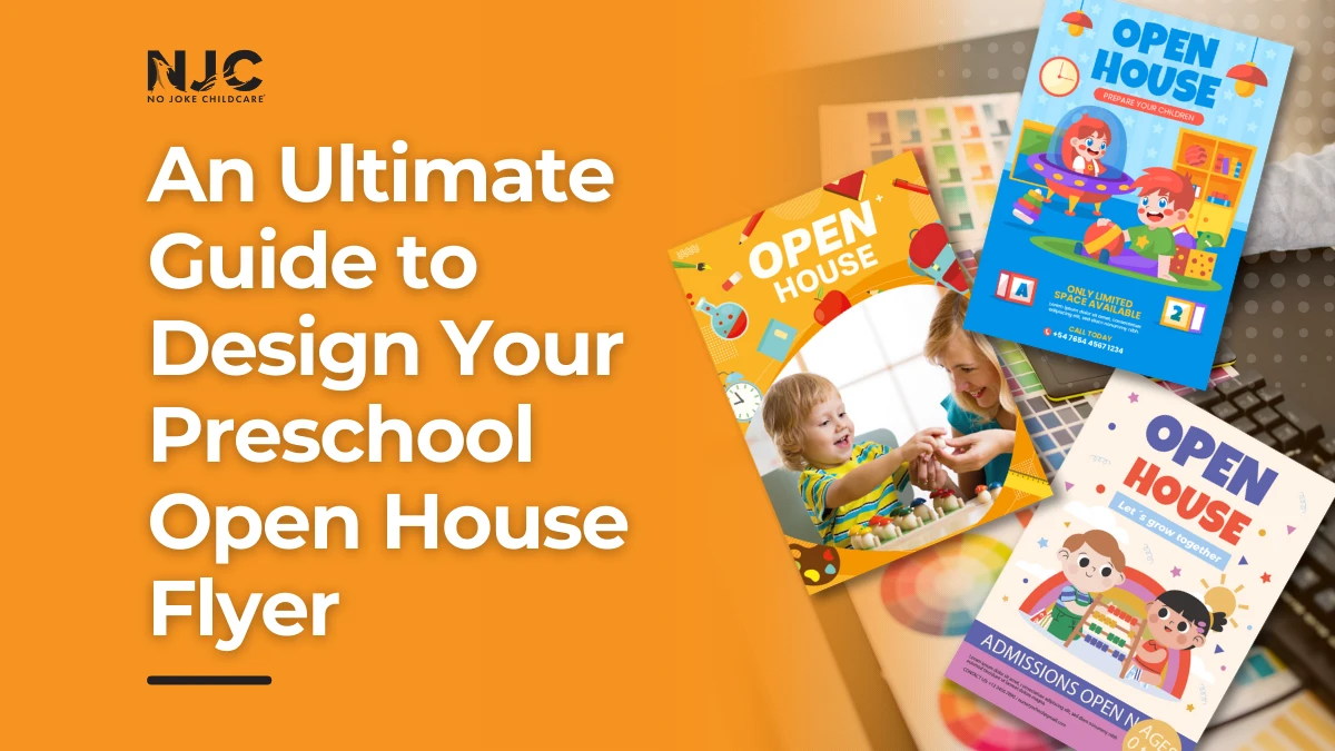 An Ultimate Guide to Designing Your Preschool Open House Flyer