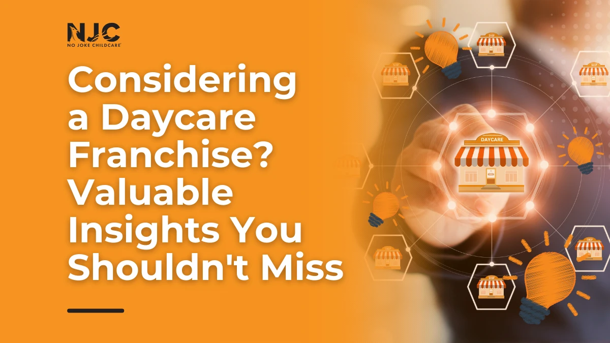 Daycare Franchise Insights: What Every Owner Should Know