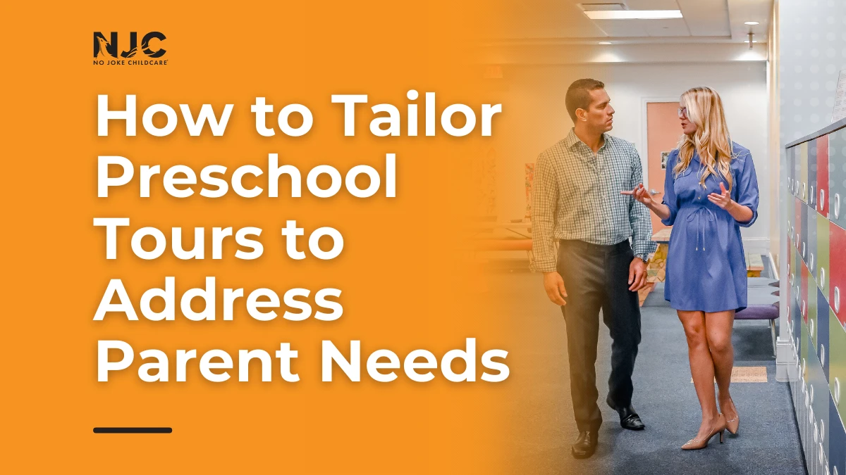 How to Tailor Preschool Tours to Address Parent Needs