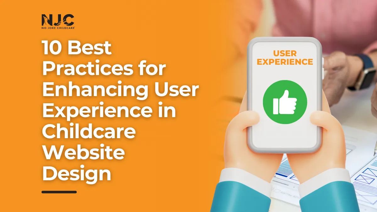 Childcare Web Design: 10 Best Practices to Follow