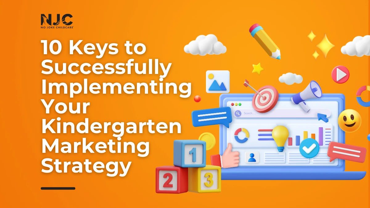 Kindergarten Marketing Strategy: 10 Ways to Implement Effectively