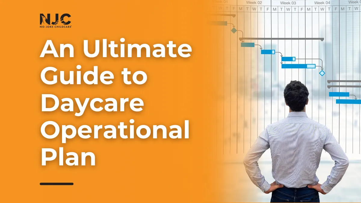 Daycare Operational Plan: The Ultimate Guide for Success