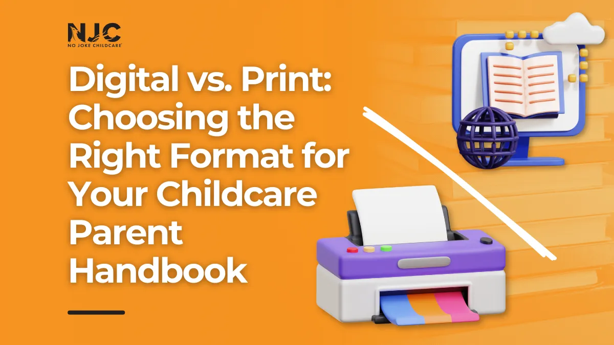 Digital vs. Print Childcare Parent Handbook: Choosing the Right Format