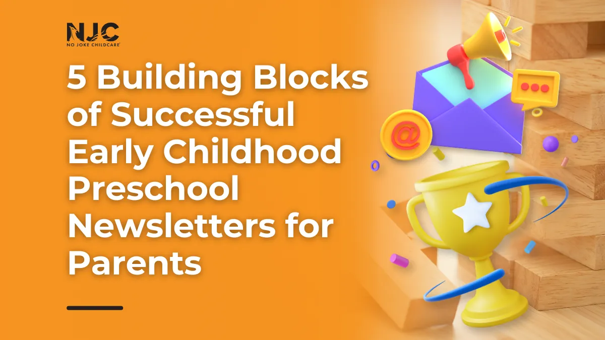 Early Childhood Preschool Newsletters for Parents: 5 Essential Elements