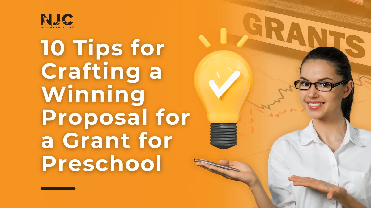 Grant For Preschool: 10 Tips to Crafting a Standout Proposal