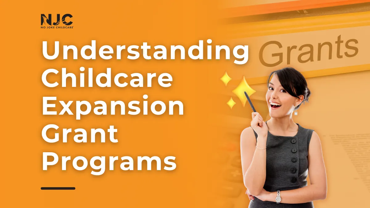 Childcare Expansion Grants | A Guide To Boost Your Center