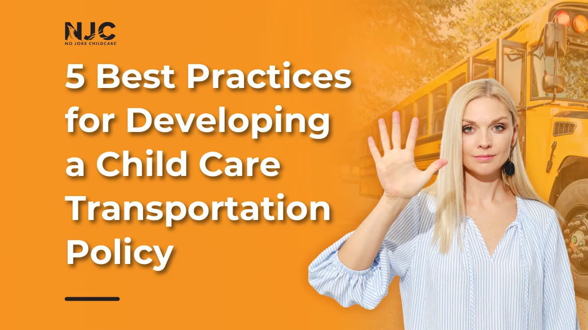 5 Best Practices for a Safe Child Care Transportation Policy