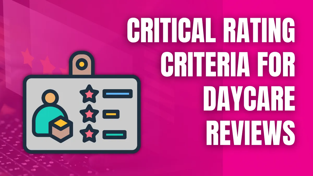 What to Consider in Best Daycare Reviews: Insights for Parents